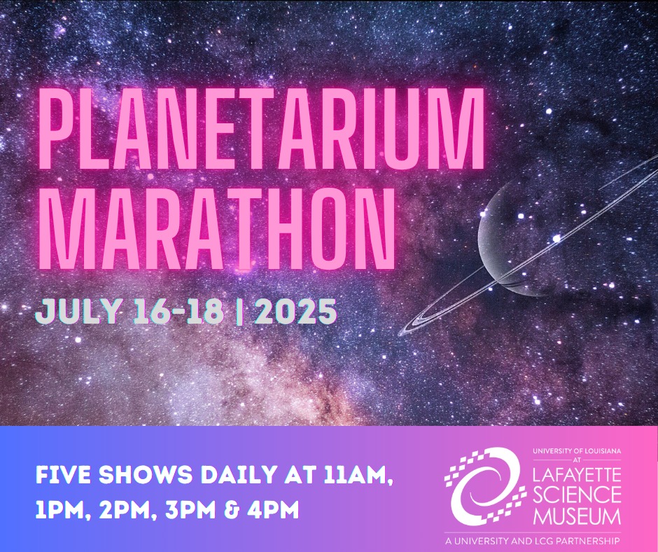 2025 Planetarium Marathon | University of Louisiana at Lafayette ...